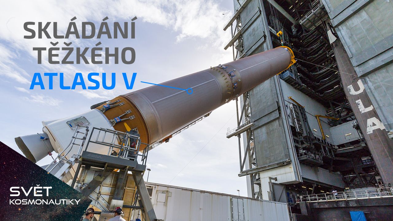 Skládání Atlasu V, sestavování první Starship třetí generace a Orion ...