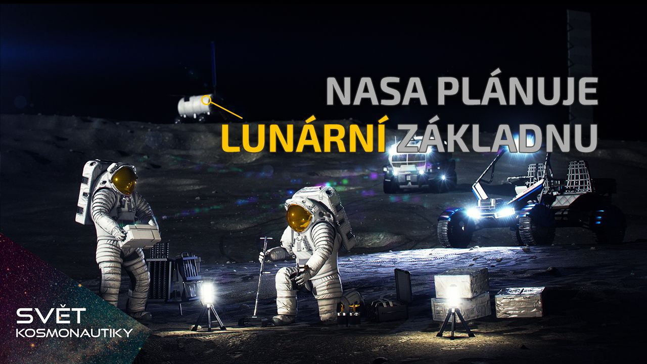 Plány NASA na lunární základnu | Ruský výstup na ISS | Čínská družice ...
